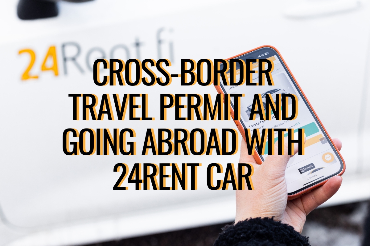 Cross-Border travel permit and going abroad | 24Rent